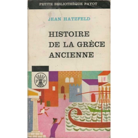 Histoire de la Grèce ancienne │ Hatzfeld, Jean