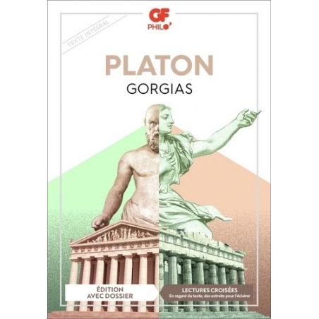 Gorgias. Texte intégral. Édition avec dossier │ Platon