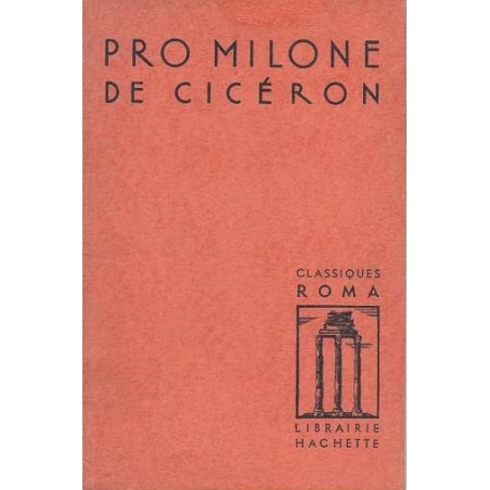 Pro Milone de Cicéron │ Cicéron - Guillemin, A.-M.