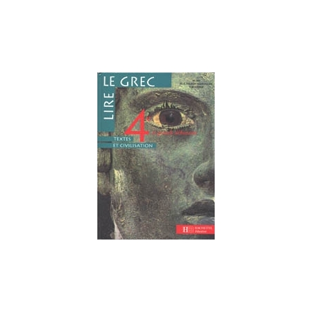 Lire le grec 4e et grands débutants niveau 1 - Textes et civilisation ...