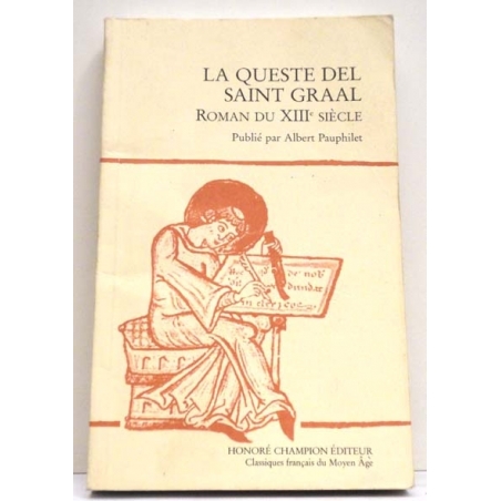 La Queste Del Saint Graal. Roman du XIIIe siècle | Anonyme
