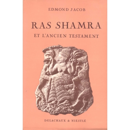 Ras Shamra-Ugarit et l'Ancien Testament | Jacob, Edmond