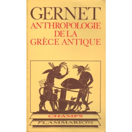 Antropologie de la Grèce antique | Gernet, Louis